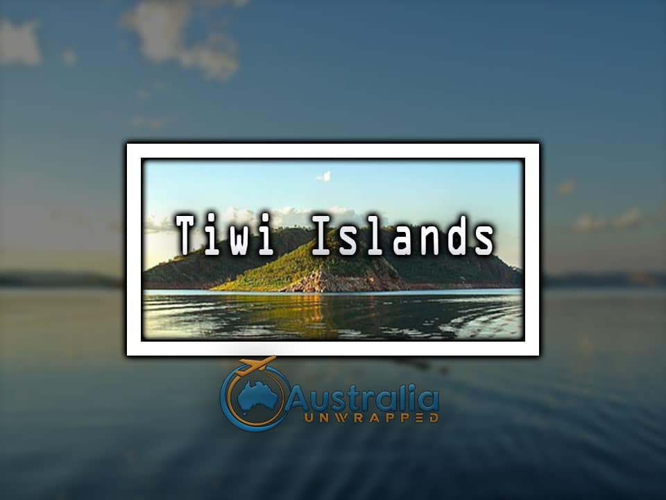Tiwi Islands - - Location, History, things to do.