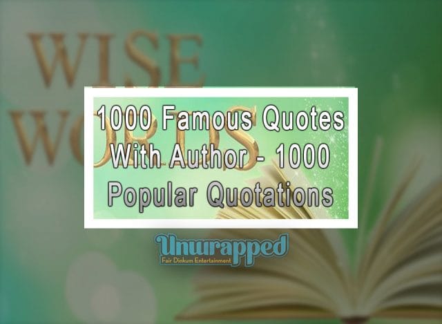 1000 Famous Quotes With Author - 1000 Popular Quotations