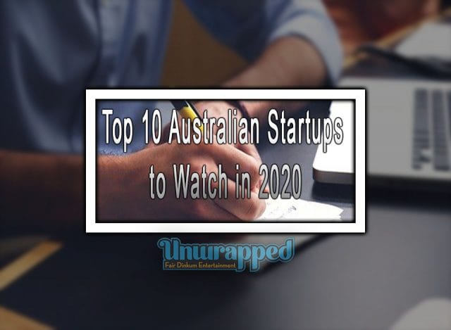 Top 10 Australian Startups to Watch in 2023