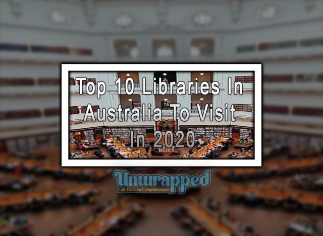Top 10 Libraries in Australia to Visit Top 10 Libraries in Australia to Visit