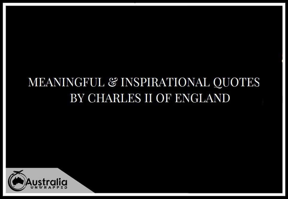 Meaningful & Inspirational Quotes by Charles II of England