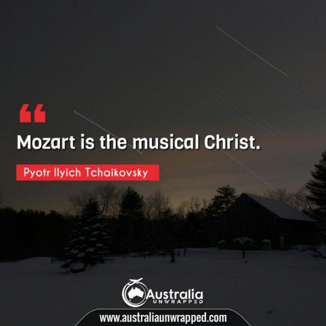 Meaningful & Inspirational Quotes by Pyotr Ilyich Tchaikovsky