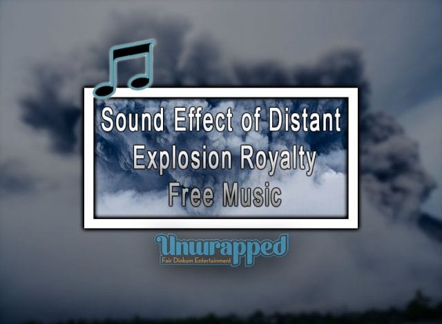 Sound Effect of Distant Explosion｜Royalty-Free Music