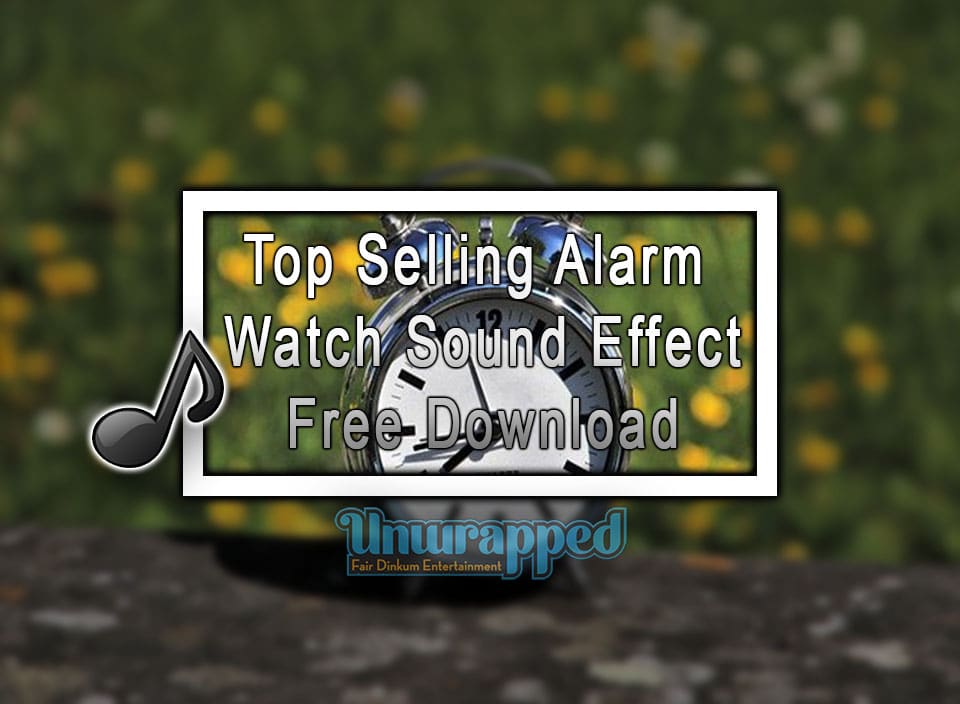 Top Selling Alarm Watch Sound Effect｜Free Download