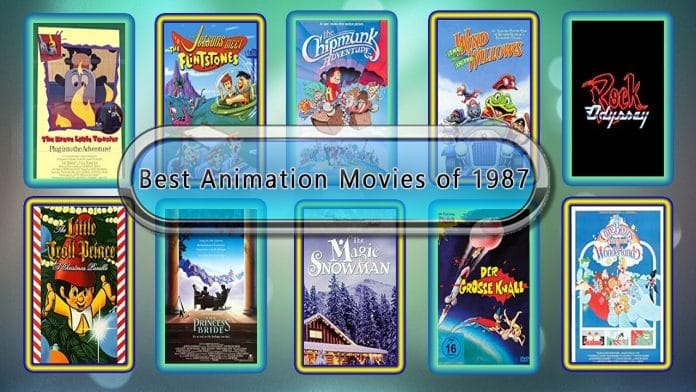 Best Animation Movies of 1987: Unwrapped Official Best 1987 Animation Films