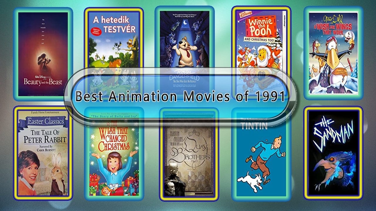 Best Animation Movies of 1991: Unwrapped Official Best 1991 Animation Films