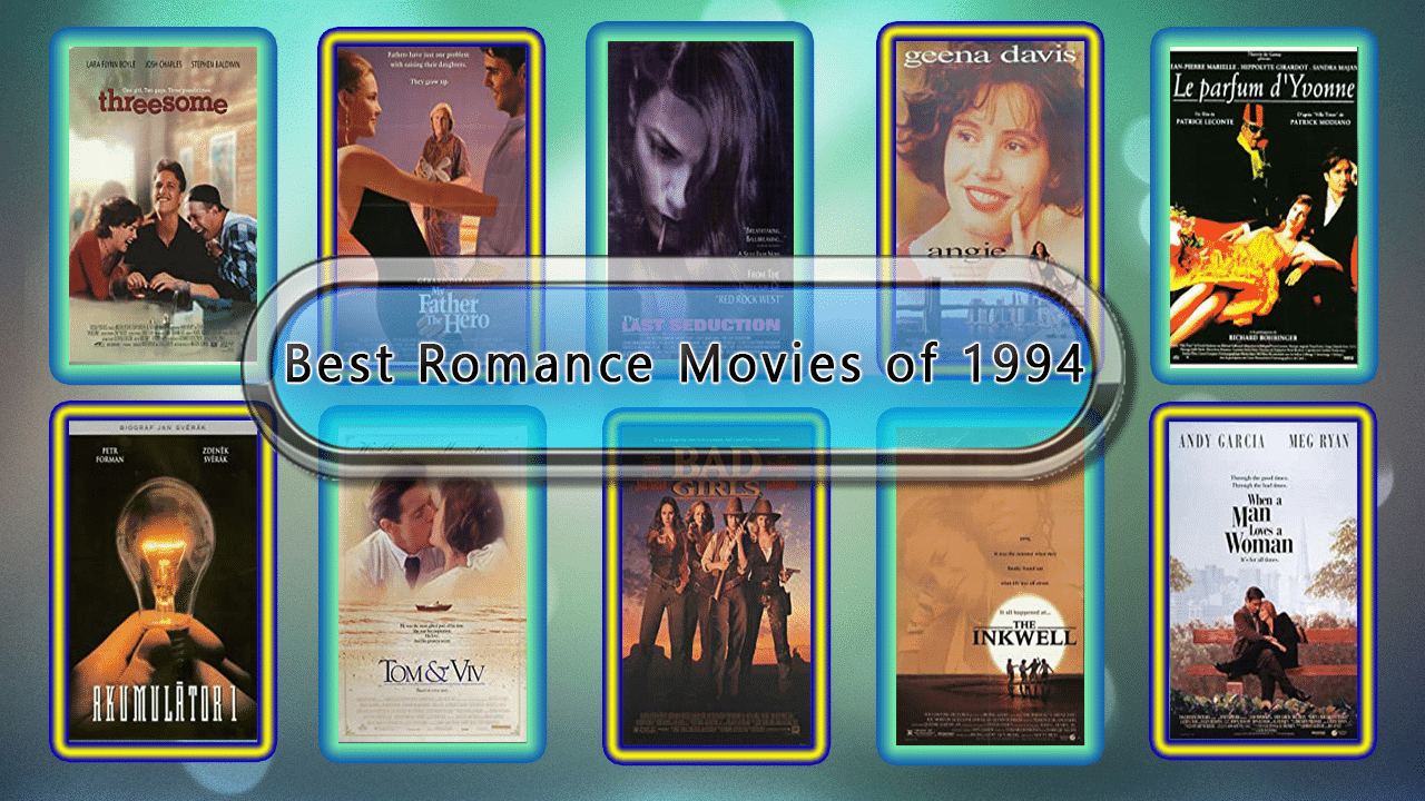 Best Romance Movies of 1994: Unwrapped Official Best 1994 Romance Films