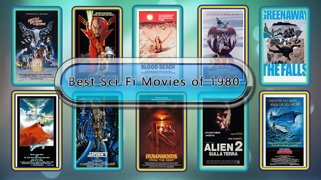 Best Sci-Fi Movies of 1980: Unwrapped Official Best 1980 Sci-Fi Films