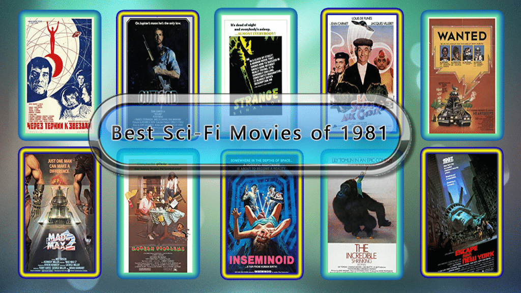 Best Sci-Fi Movies of 1981: Unwrapped Official Best 1981 Sci-Fi Films