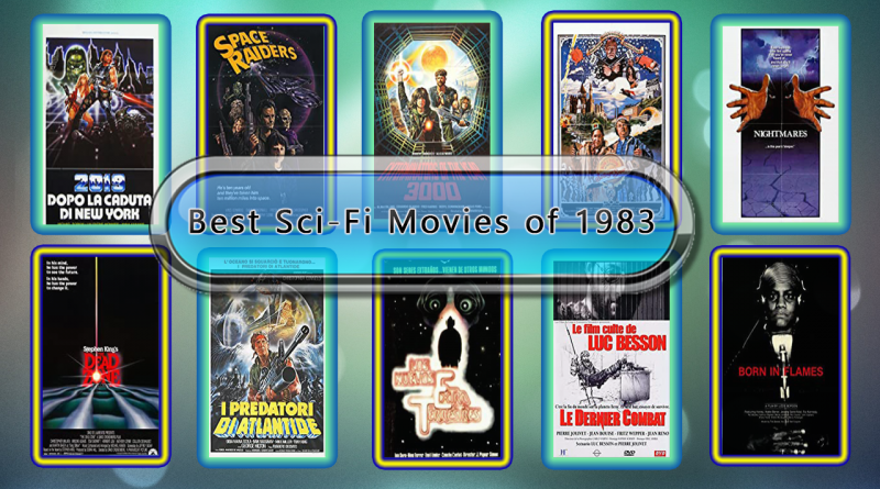 Best Sci-Fi Movies of 1983: Unwrapped Official Best 1983 Sci-Fi Films