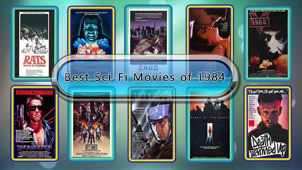 Best Sci-Fi Movies of 1984: Unwrapped Official Best 1984 Sci-Fi Films