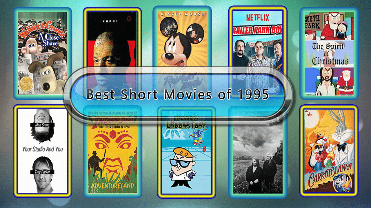 Best Short Movies of 1995: Unwrapped Official Best 1995 Short Films