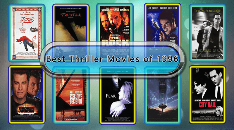 Best Thriller Movies of 1996: Unwrapped Official Best 1996 Thriller Films