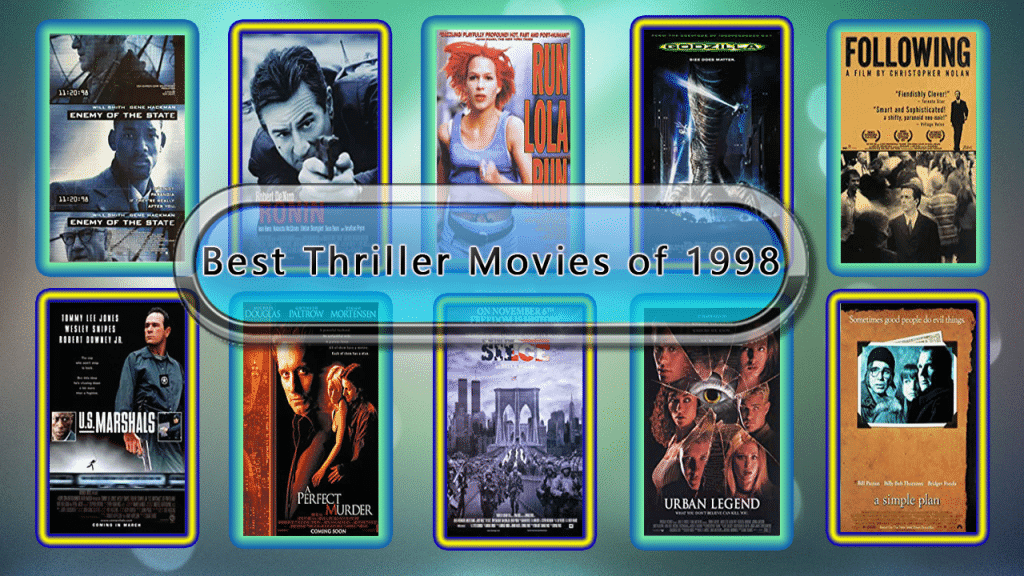 Best Thriller Movies of 1998: Unwrapped Official Best 1998 Thriller Films