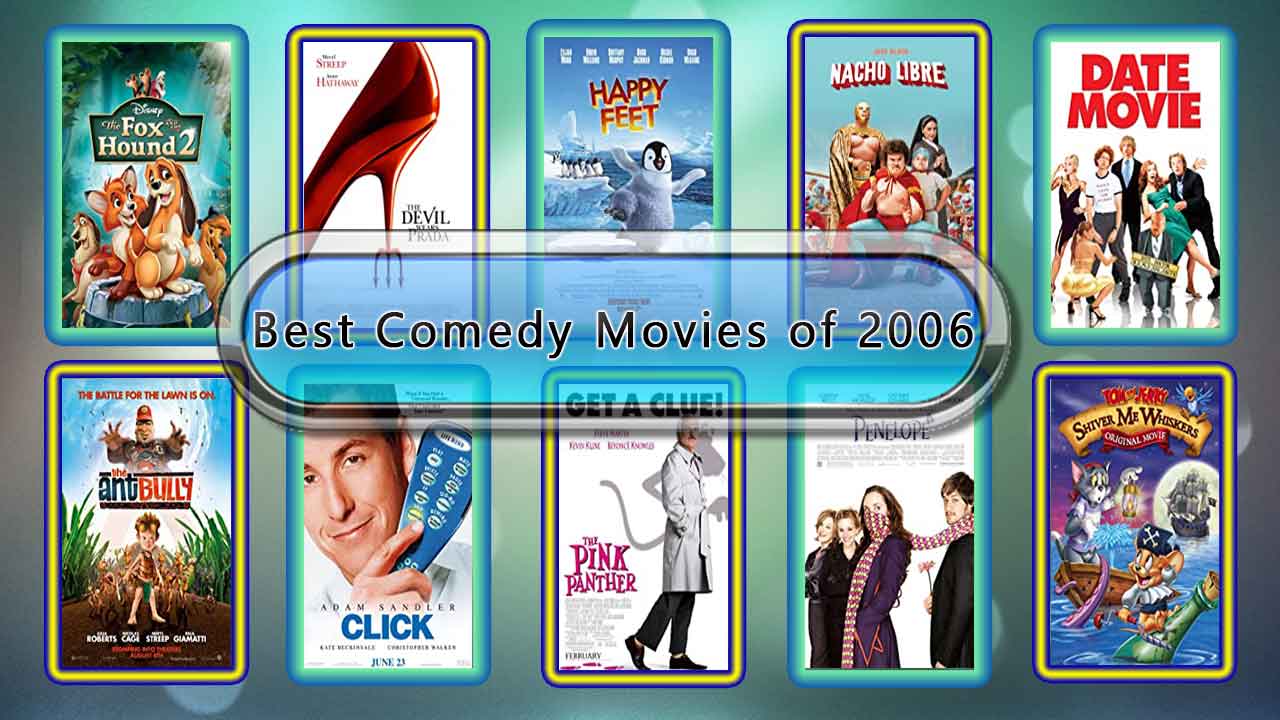 Best Comedy Movies of 2006: Unwrapped Official Best 2006 Comedy Films