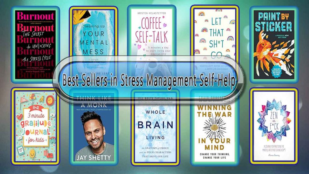 Top 10 Must Read Stress Management Best Selling Books