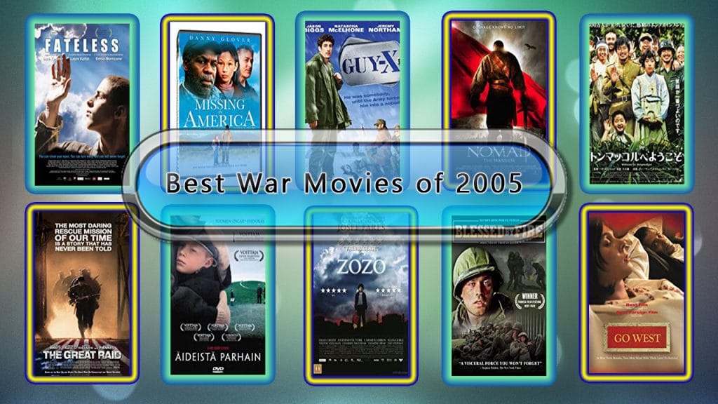 Best War Movies of 2005: Unwrapped Official Best 2005 War Films