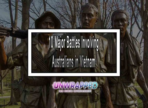 10 Major Battles Involving Australians in Vietnam