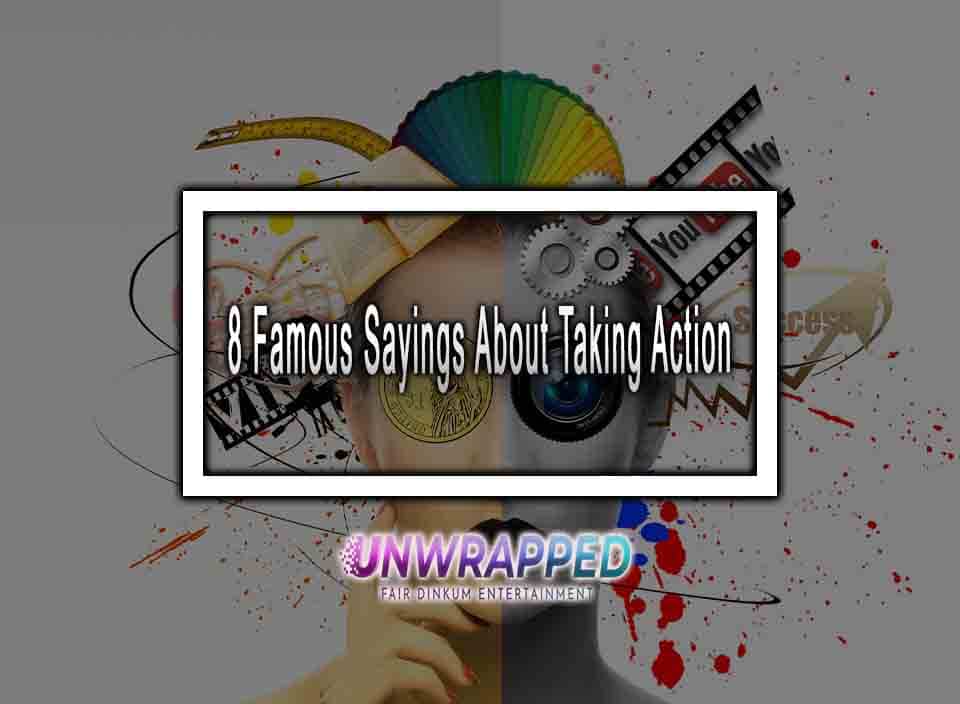 8 Famous Sayings About Taking Action
