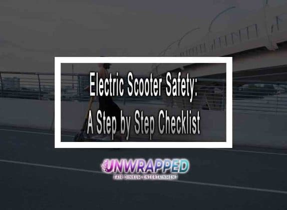 Electric Scooter Safety: A Step by Step Checklist