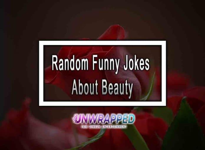 10 Random Funny Jokes About Beauty - Non Woke Humour