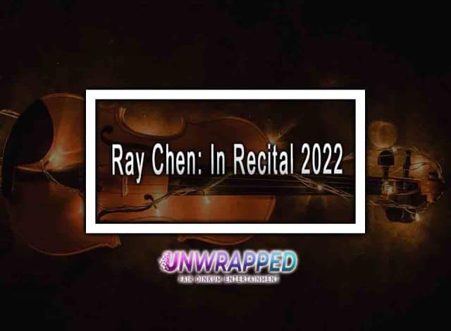 Ray Chen: In Recital 2022