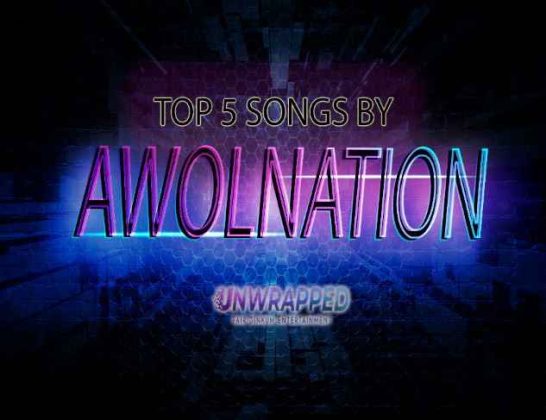 AWOLNATION: Top 5 Songs of All Time Ranked