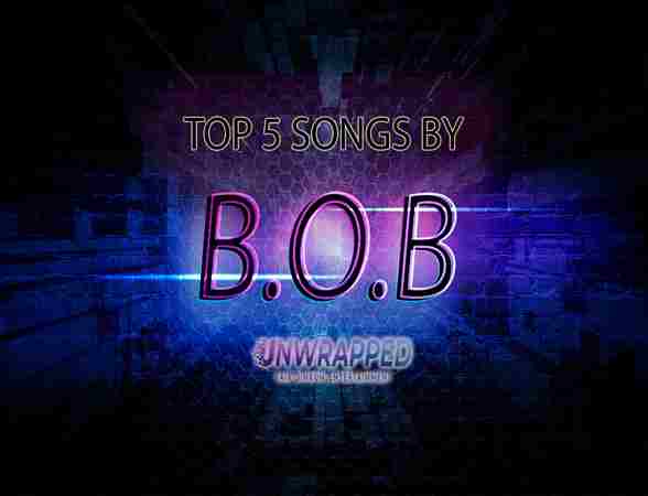 B.o.B: Top 5 Songs of All Time Ranked