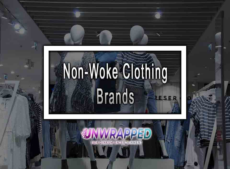 Non-Woke Clothing Brands