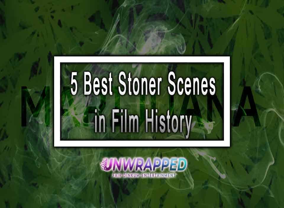 5 Best Stoner Scenes in Film History