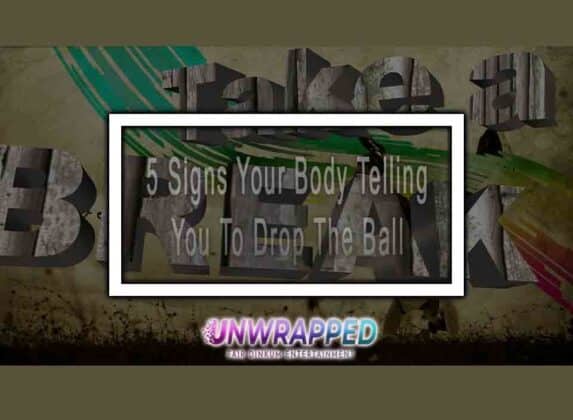 5 Signs Your Body Telling You To Drop The Ball