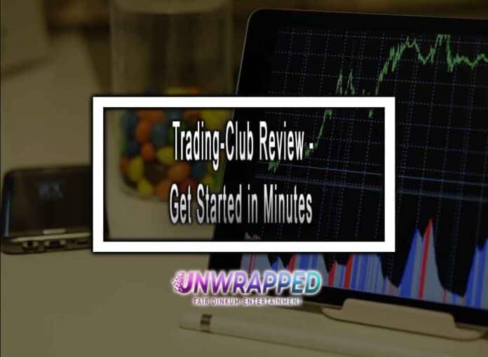 Trading-Club Review - Get Started in Minutes