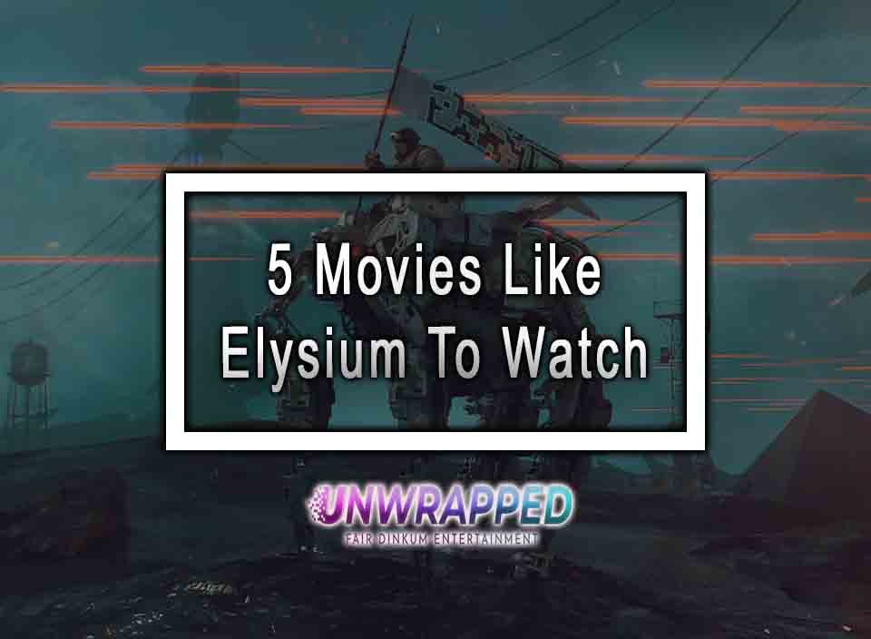 5 Movies Like Elysium To Watch
