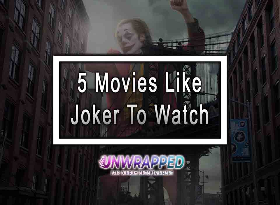 5 Movies Like Joker To Watch