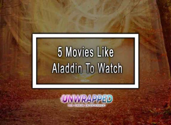 5 Movies Like Aladdin To Watch