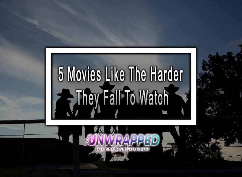 5 Movies Like The Harder They Fall To Watch