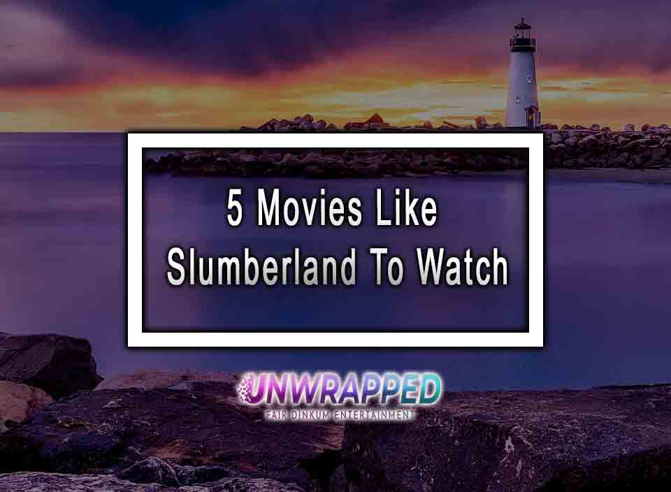 5 Movies Like Slumberland To Watch