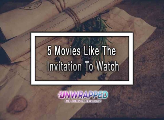 5 Movies Like The Invitation To Watch