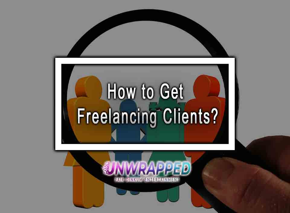 How to Get Freelancing Clients?