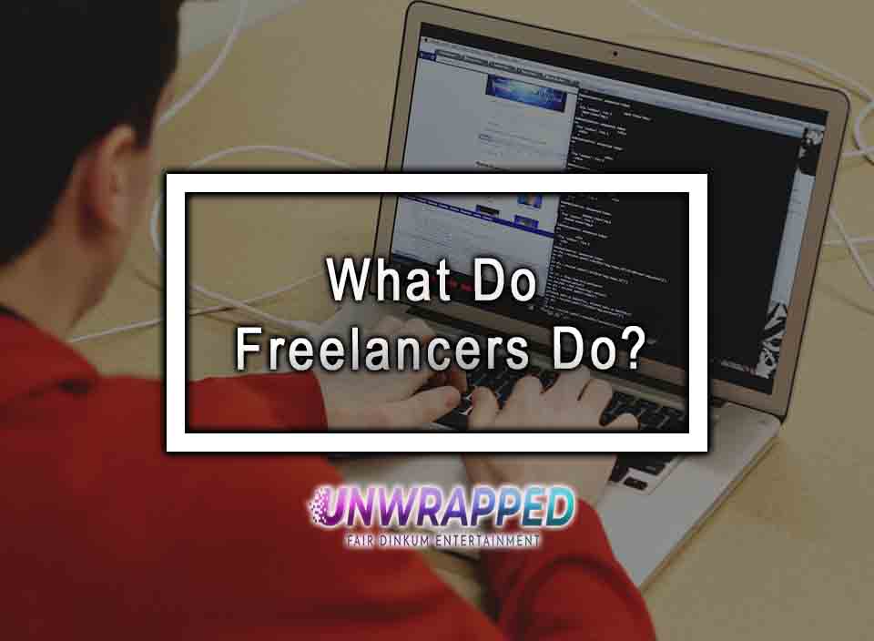What Do Freelancers Do?