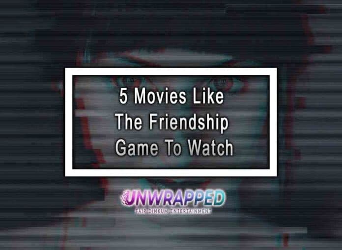 5 Movies Like The Friendship Game To Watch