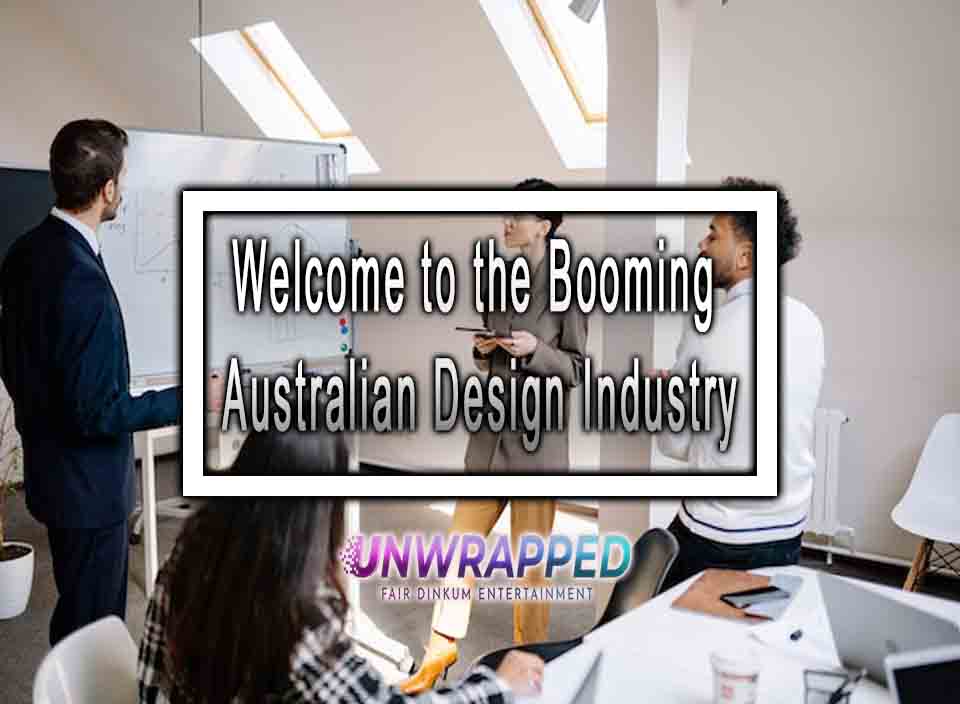 Welcome to the Booming Australian Design Industry