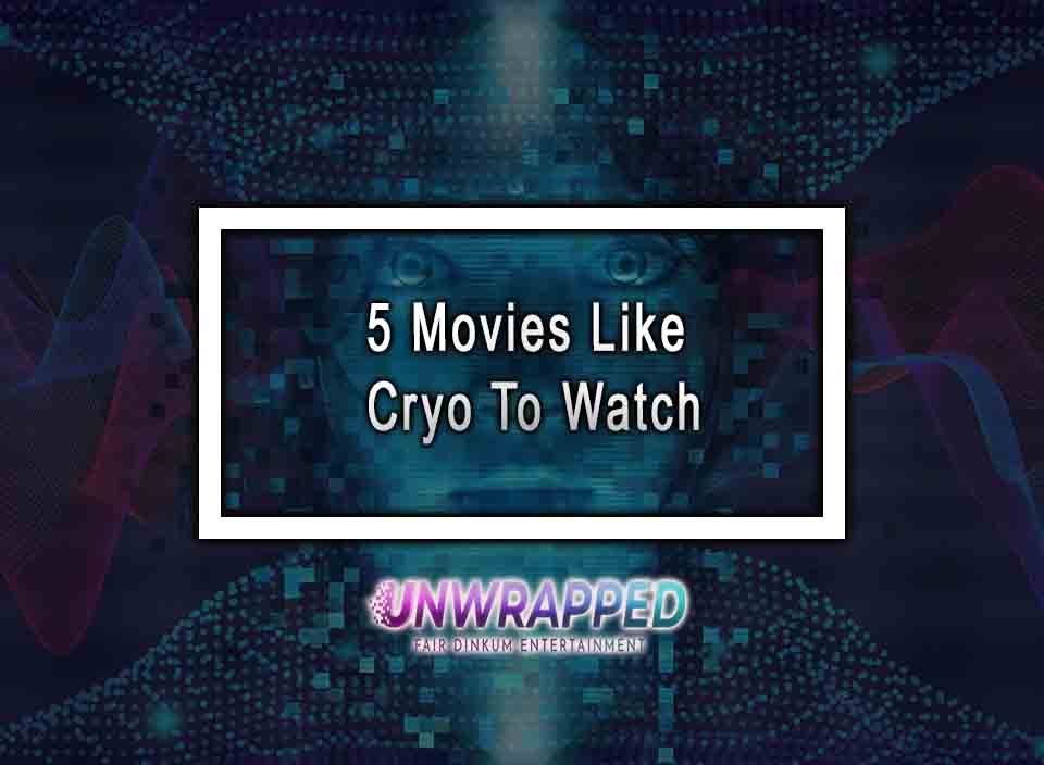 5 Movies Like Cryo To Watch