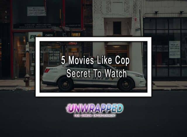 5 Movies Like Cop Secret To Watch