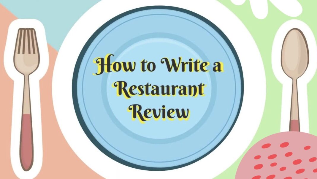 Tips for Writing a Restaurant Review