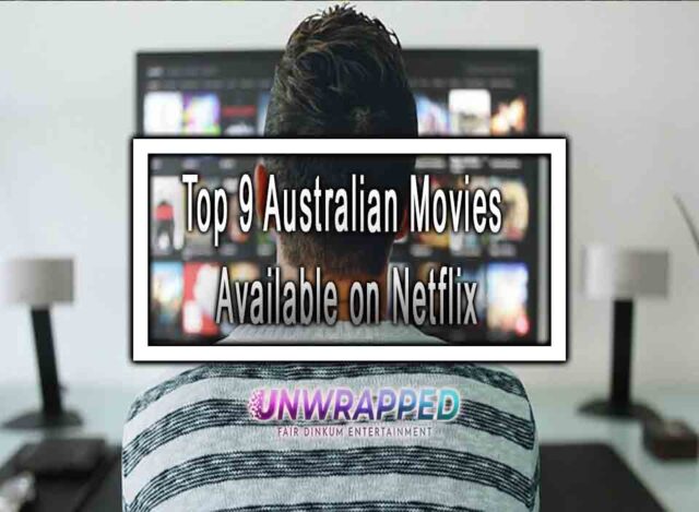 Top 9 Australian Movies Available on Netflix