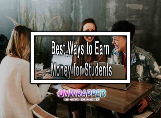 Best Ways to Earn Money for Students