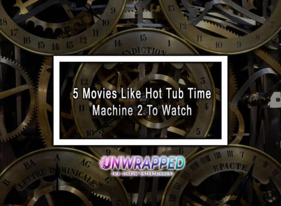 5 Movies Like Hot Tub Time Machine 2 To Watch