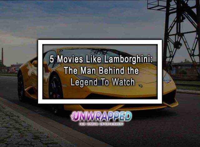 5 Movies Like Lamborghini: The Man Behind the Legend To Watch