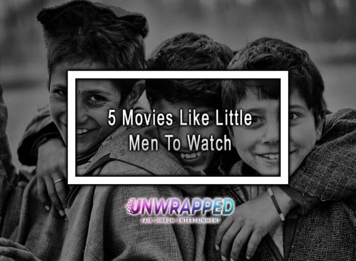 5 Movies Like Little Men To Watch